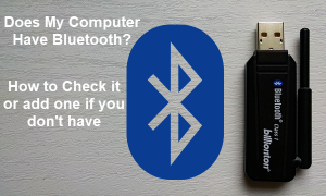 How to Check or Add Bluetooth on PC