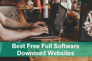 15 Best Free Full Version Software Download Sites